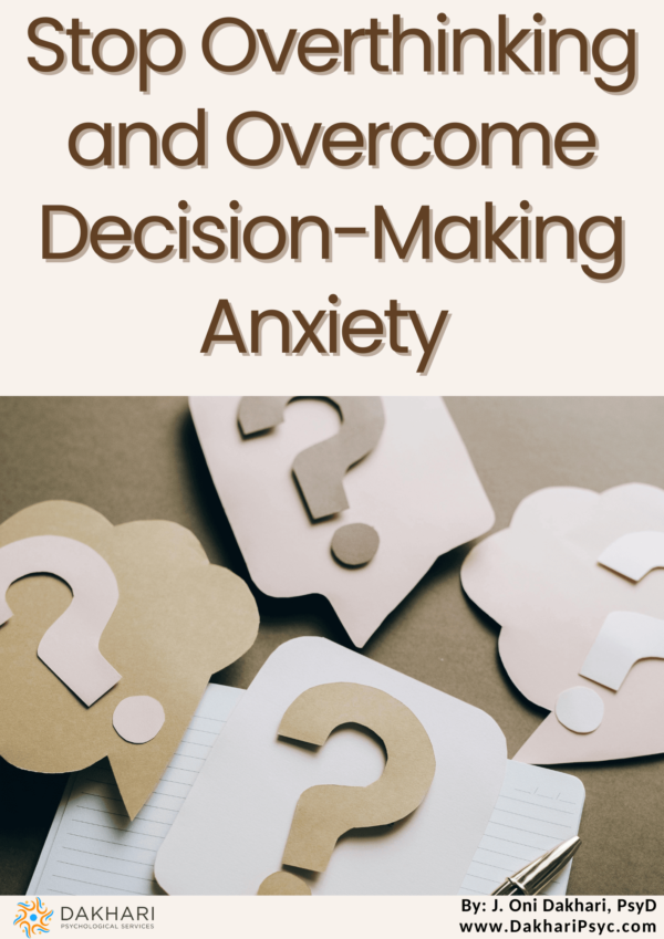 Stop Overthinking and Overcome Decision-Making Anxiety
